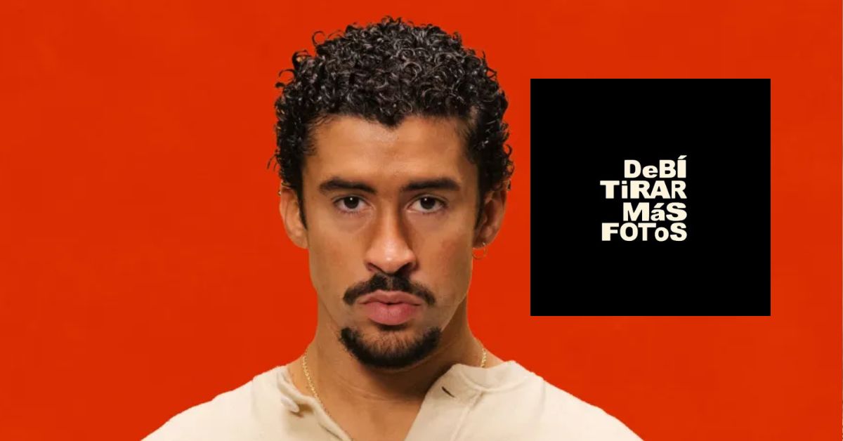 Bad Bunny anuncia su nuevo álbum llamado "DeBÍ TiRAR MáS FOToS ...
