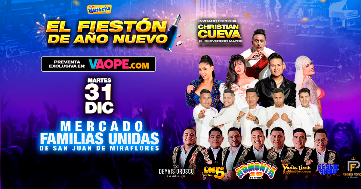 ¡Fiestón de Año Nuevo 2025! Pamela Franco, Armonía 10 y más en gran ...